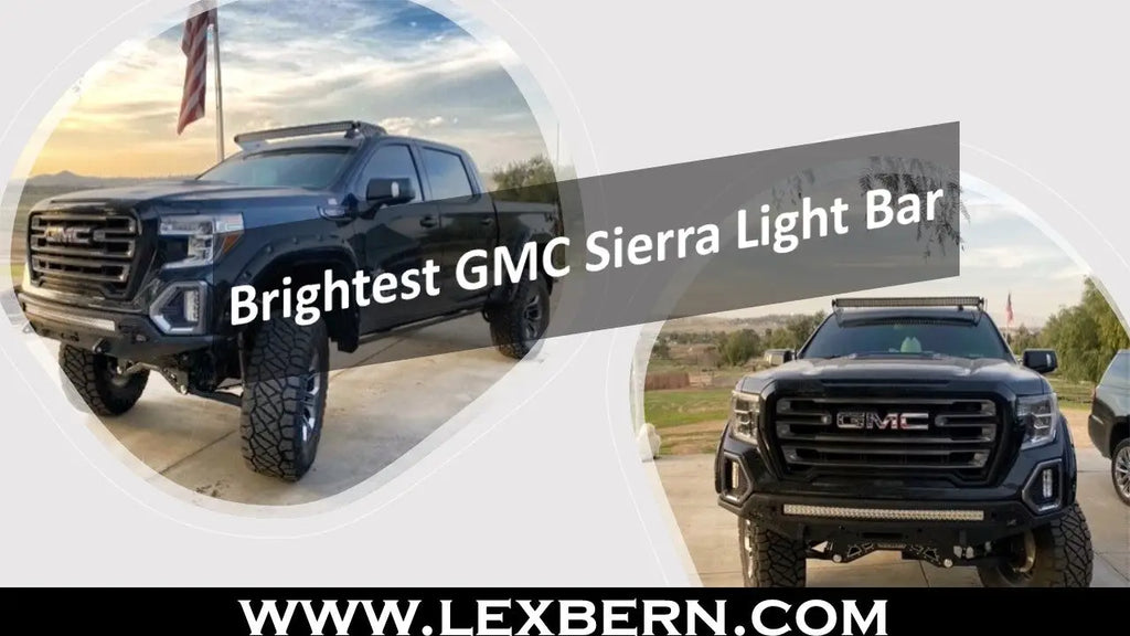 Best GMC Sierra Light Bar – LEXBERN