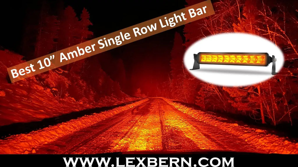 Best Single Row Amber Light Bar – LEXBERN
