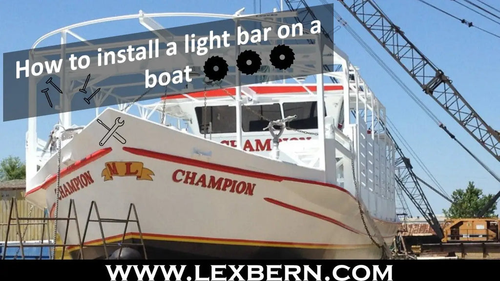 How to install a light bar on a boat – LEXBERN