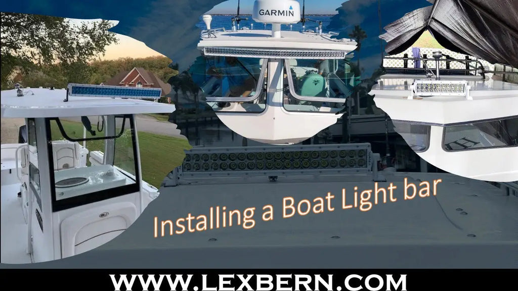 Installing a Light bar on a Center Console Boat – LEXBERN