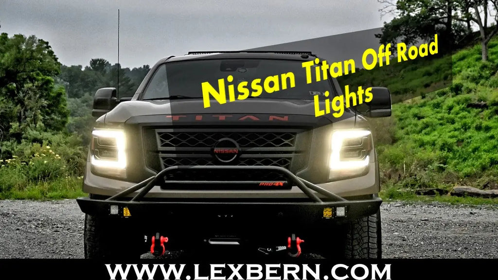 Nissan Titan Off Road Lights – LEXBERN